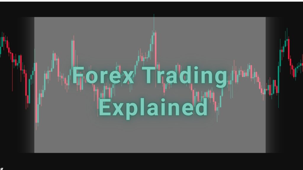 What Is Forex Trading? Beginner’s Guide with Examples (2025) | The ...
